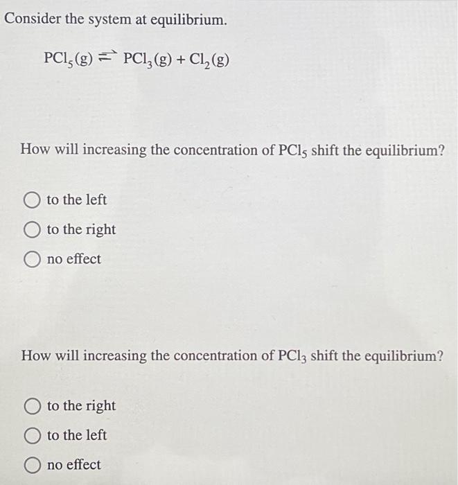 Solved Consider the system at equilibrium. PCl5( g)=PCl3( | Chegg.com
