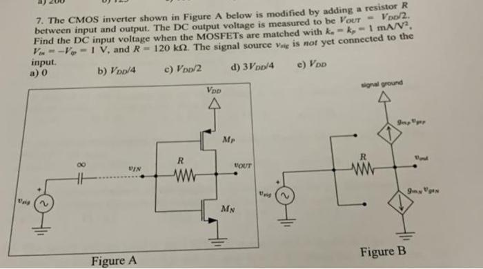 Solved 7. The CMOS inverter shown in Figure A below is | Chegg.com