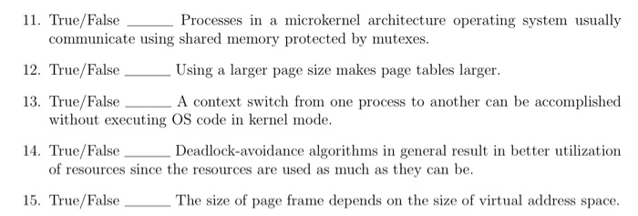 Solved 11. True/False _ Processes in a microkernel | Chegg.com