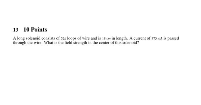 Solved 1310 Points A long solenoid consists of 52k loops of | Chegg.com
