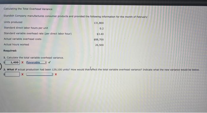 Solved Calculating the Total Overhead Variance Standish | Chegg.com