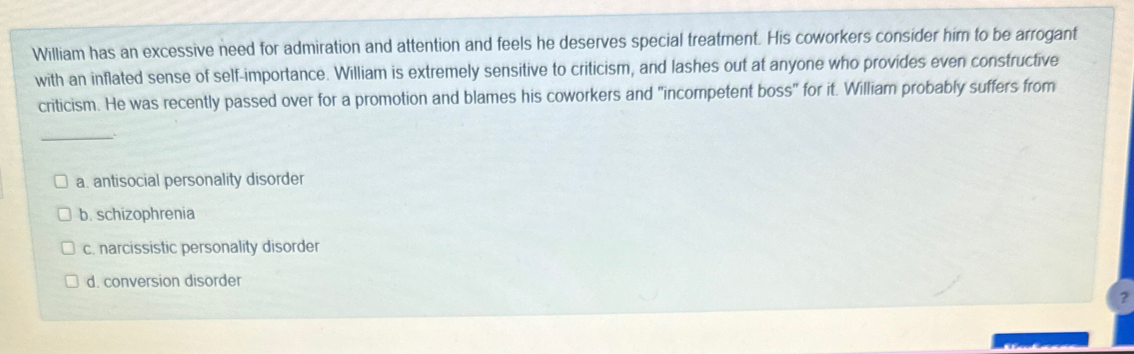 Solved William has an excessive need for admiration and | Chegg.com