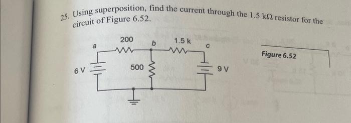 Solved 25. Using superposition, find the current through the | Chegg.com
