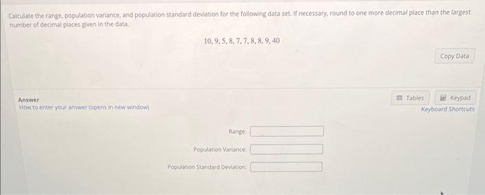 Solved Calculate the range, population variance, and | Chegg.com