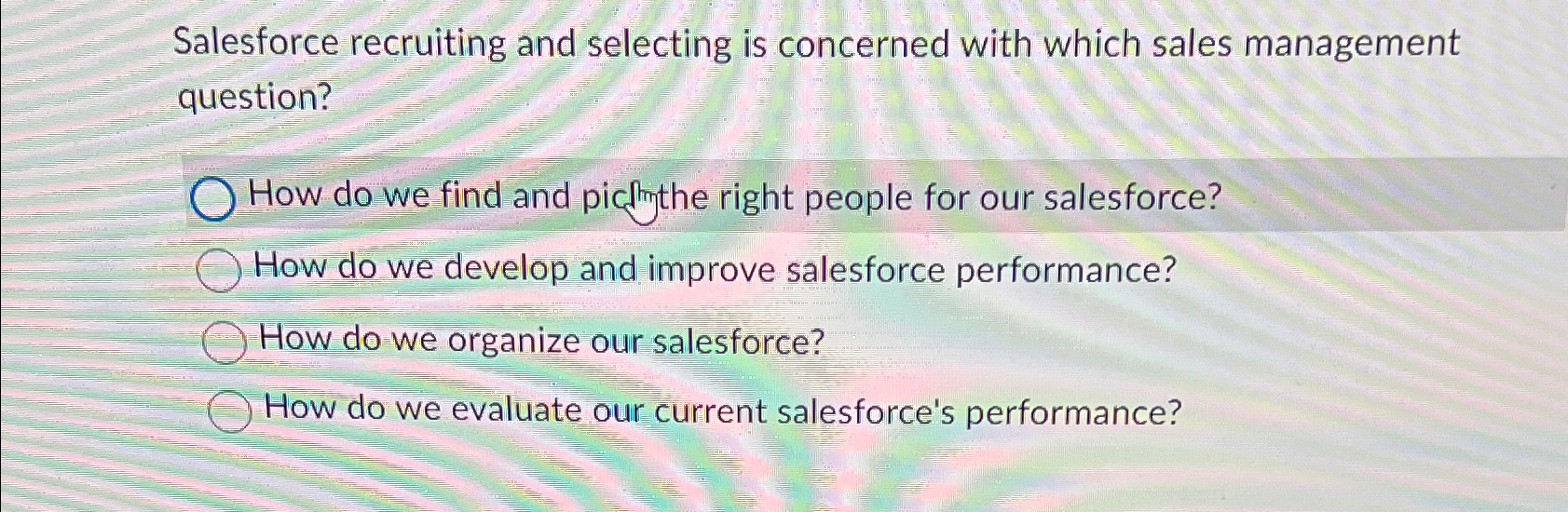 Solved Salesforce recruiting and selecting is concerned with | Chegg.com