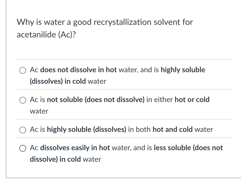 Solved Why is water a good recrystallization solvent | Chegg.com