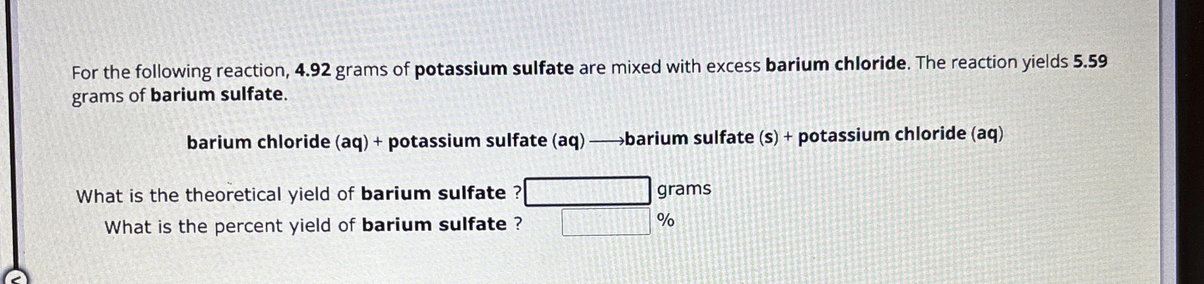 Solved For the following reaction, 4.92 ﻿grams of potassium | Chegg.com