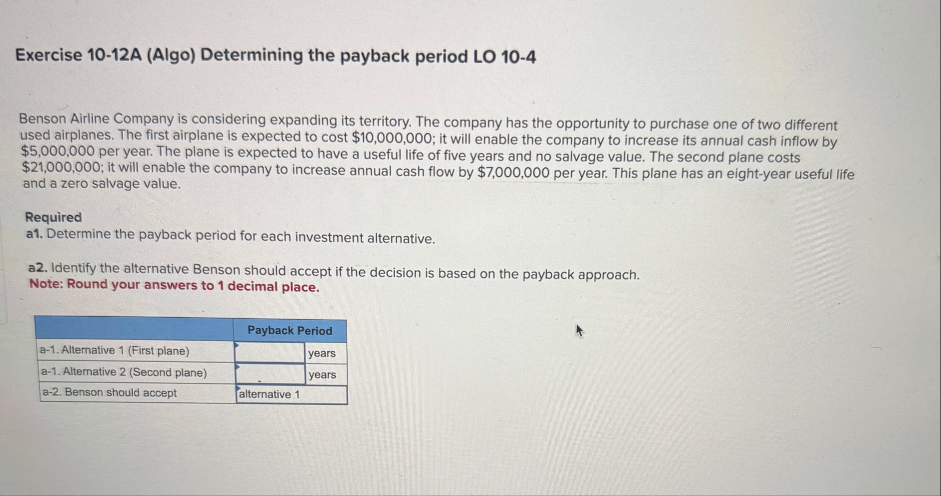Solved Exercise 10-12A (Algo) ﻿Determining the payback | Chegg.com