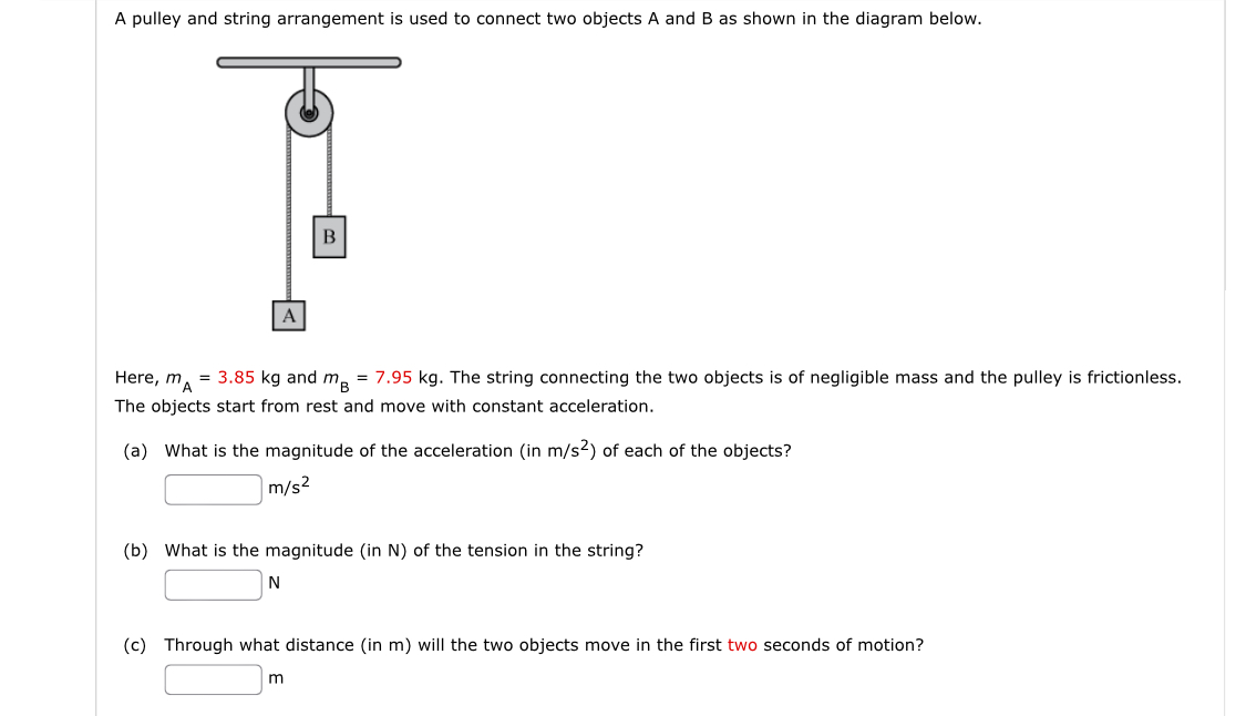 Solved A pulley and string arrangement is used to connect | Chegg.com