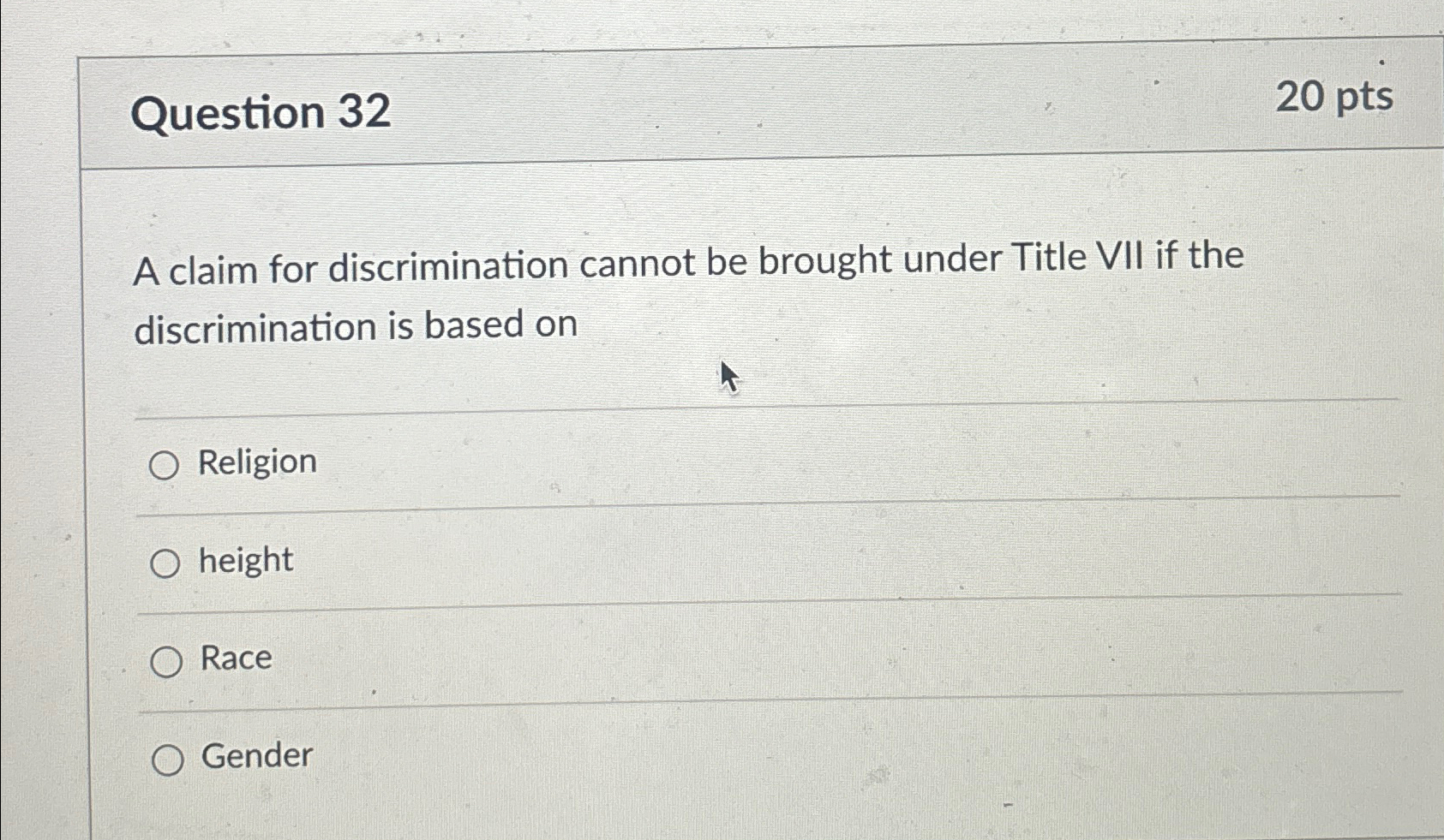 Solved Question 3220ptsA claim for discrimination cannot be | Chegg.com