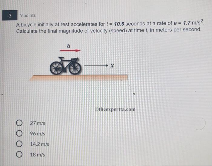 Solved 3 9 points A bicycle initially at rest accelerates | Chegg.com