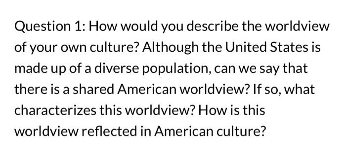 Question 1: How would you describe the worldview of | Chegg.com