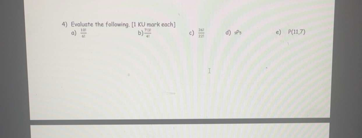 Solved Evaluate the following. [1 ﻿KU mark | Chegg.com