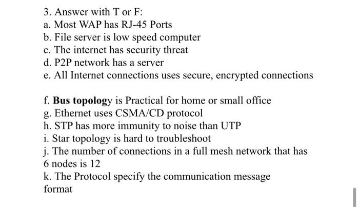 Solved 3. Answer with T or F : a. Most WAP has RJ-45 Ports | Chegg.com