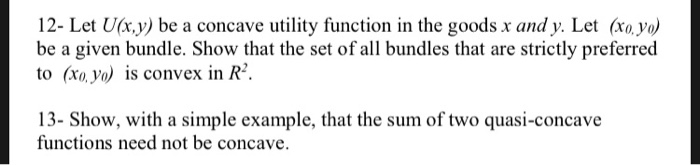Solved 12- Let Uxy) be a concave utility function in the | Chegg.com
