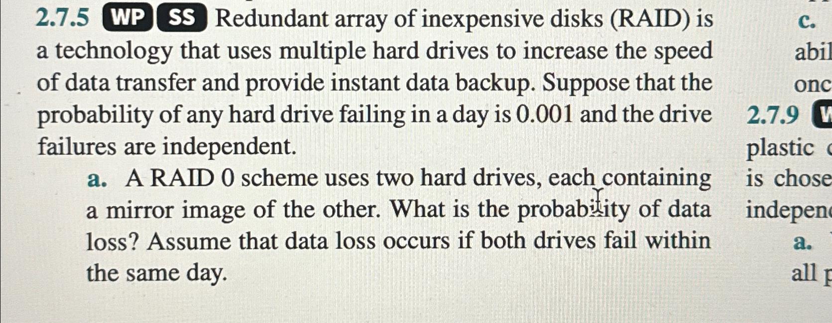 Solved 2.7.5 ﻿WP SS Redundant array of inexpensive disks | Chegg.com