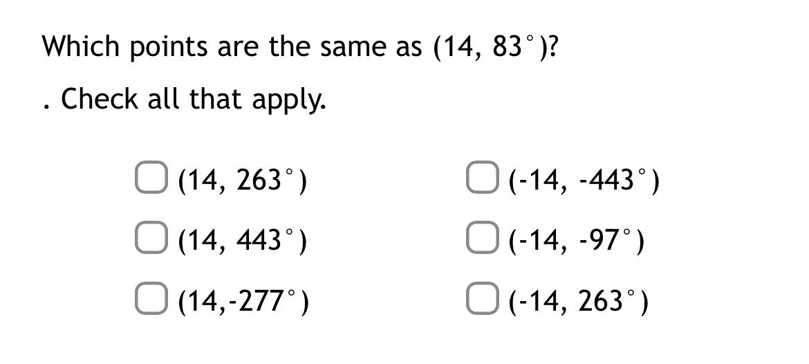 Solved Which points are the same as (14,83°) ?. ﻿Check all | Chegg.com