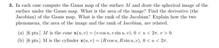 Solved 3. In each case compute the Gauss map of the surface | Chegg.com