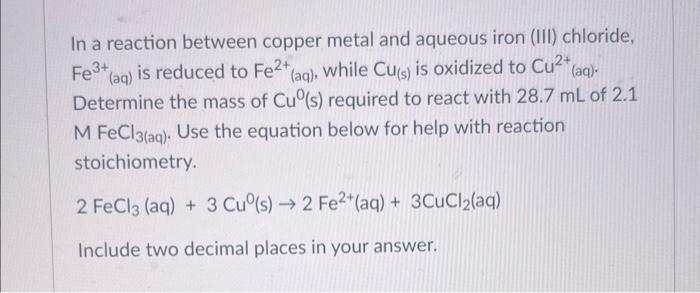 Solved In a reaction between copper metal and aqueous iron | Chegg.com