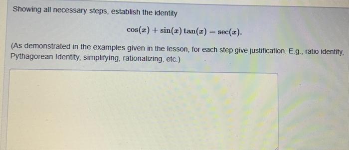 Solved Showing all necessary steps, establish the identity | Chegg.com