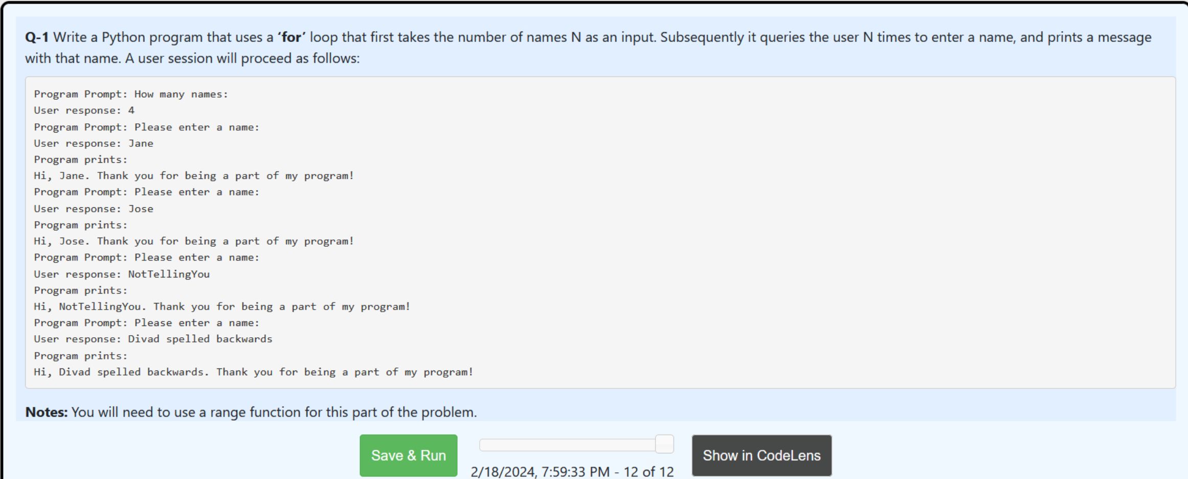 Solved N = ﻿int(input("How many names: "))for i in range(N): | Chegg.com