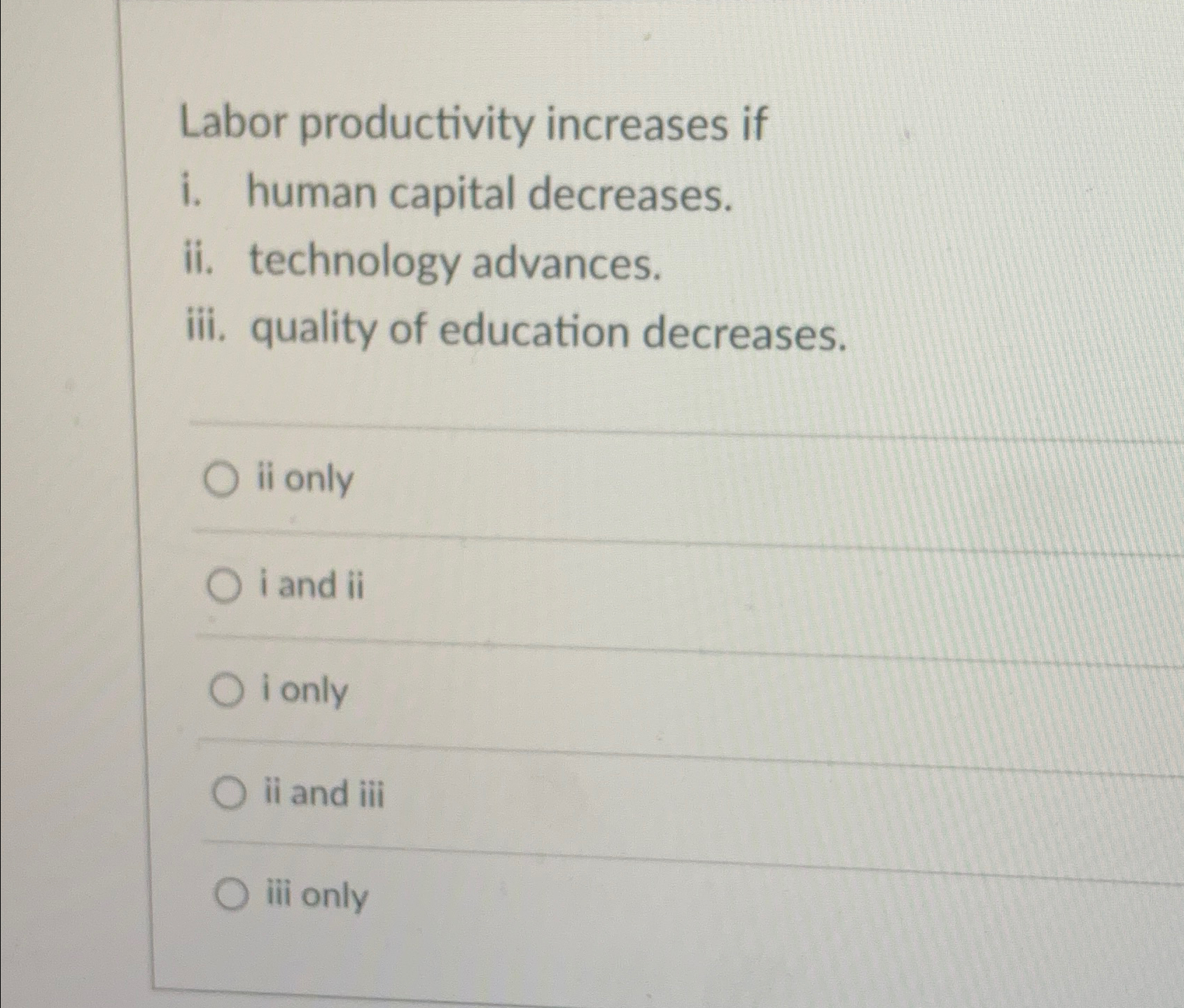 Solved Labor productivity increases ifi. ﻿human capital | Chegg.com