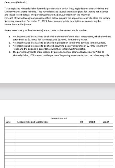 Solved Question 4 (20 ﻿Marks)Tracy Regis and Kimberly Fisher | Chegg.com