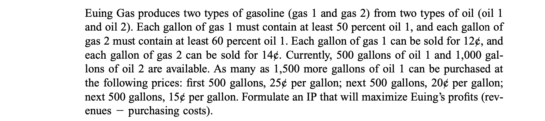 Euing Gas produces two types of gasoline (gas 1 ﻿and | Chegg.com