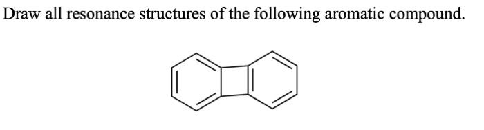 Solved Draw all resonance structures of the following | Chegg.com