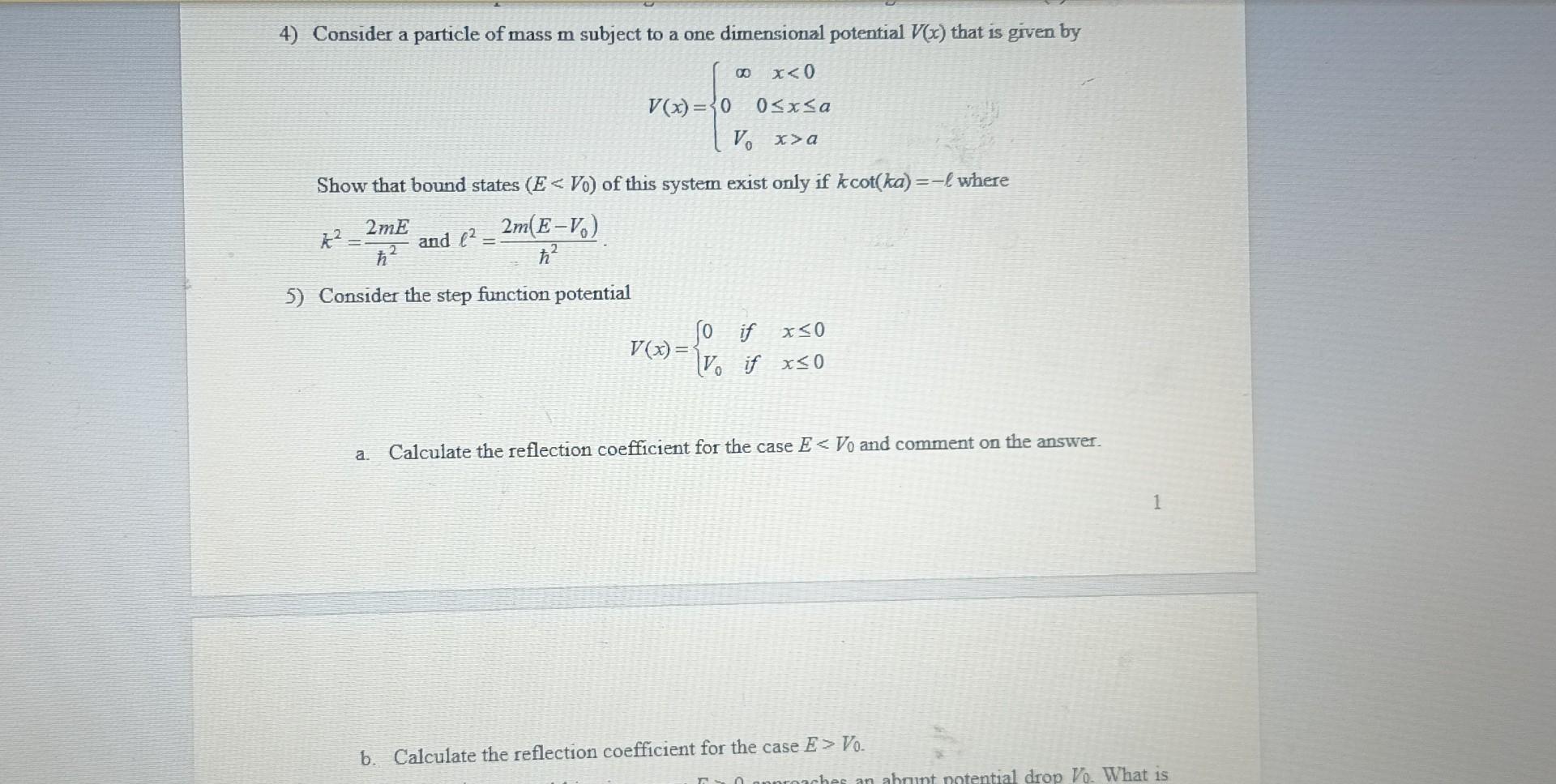 Solved 4) Consider a particle of mass m subject to a one | Chegg.com