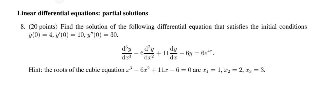 Solved inear differential equations: partial solutions 8. | Chegg.com