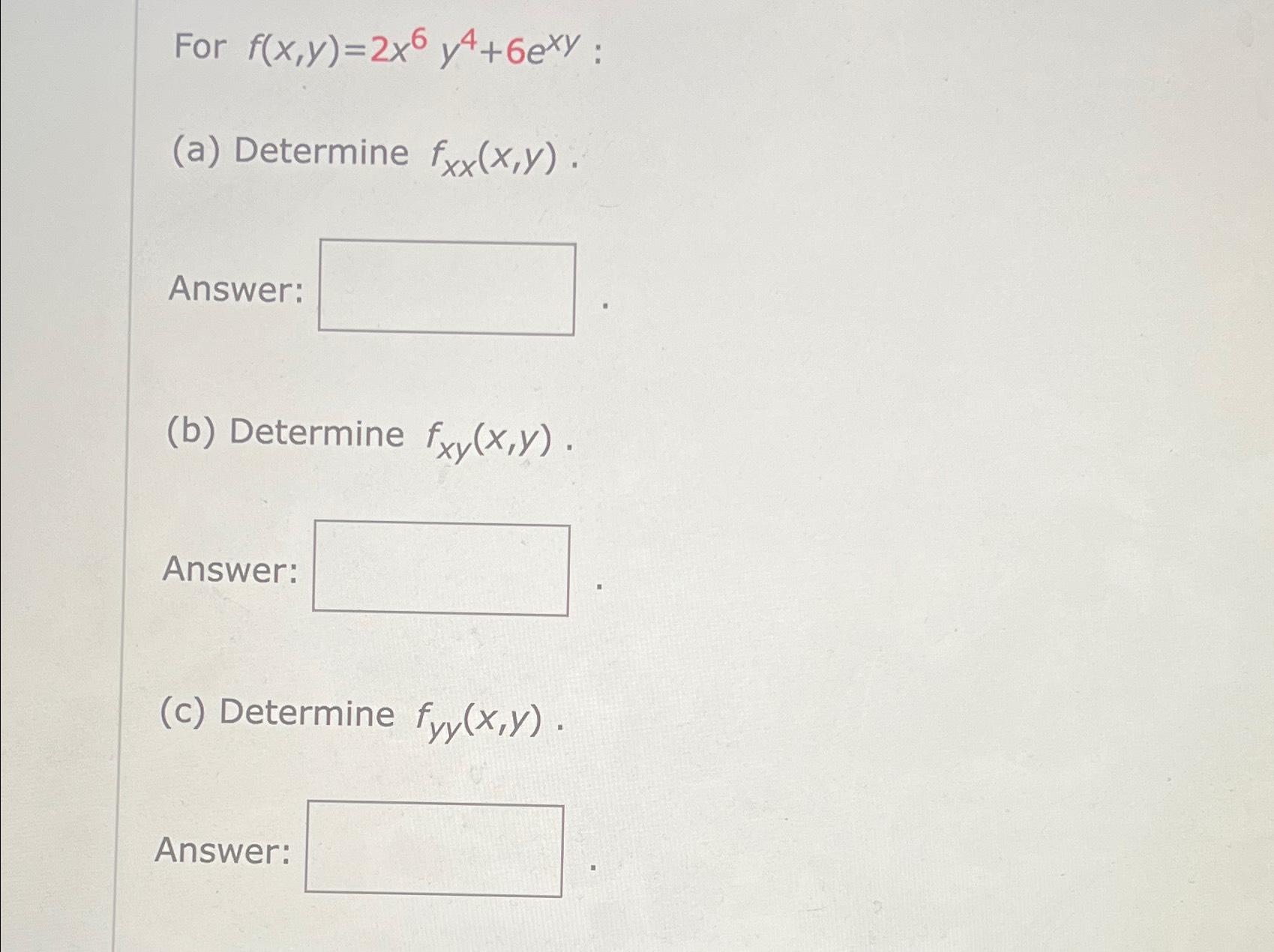 Solved For f(x,y)=2x6y4+6exy(a) ﻿Determine | Chegg.com