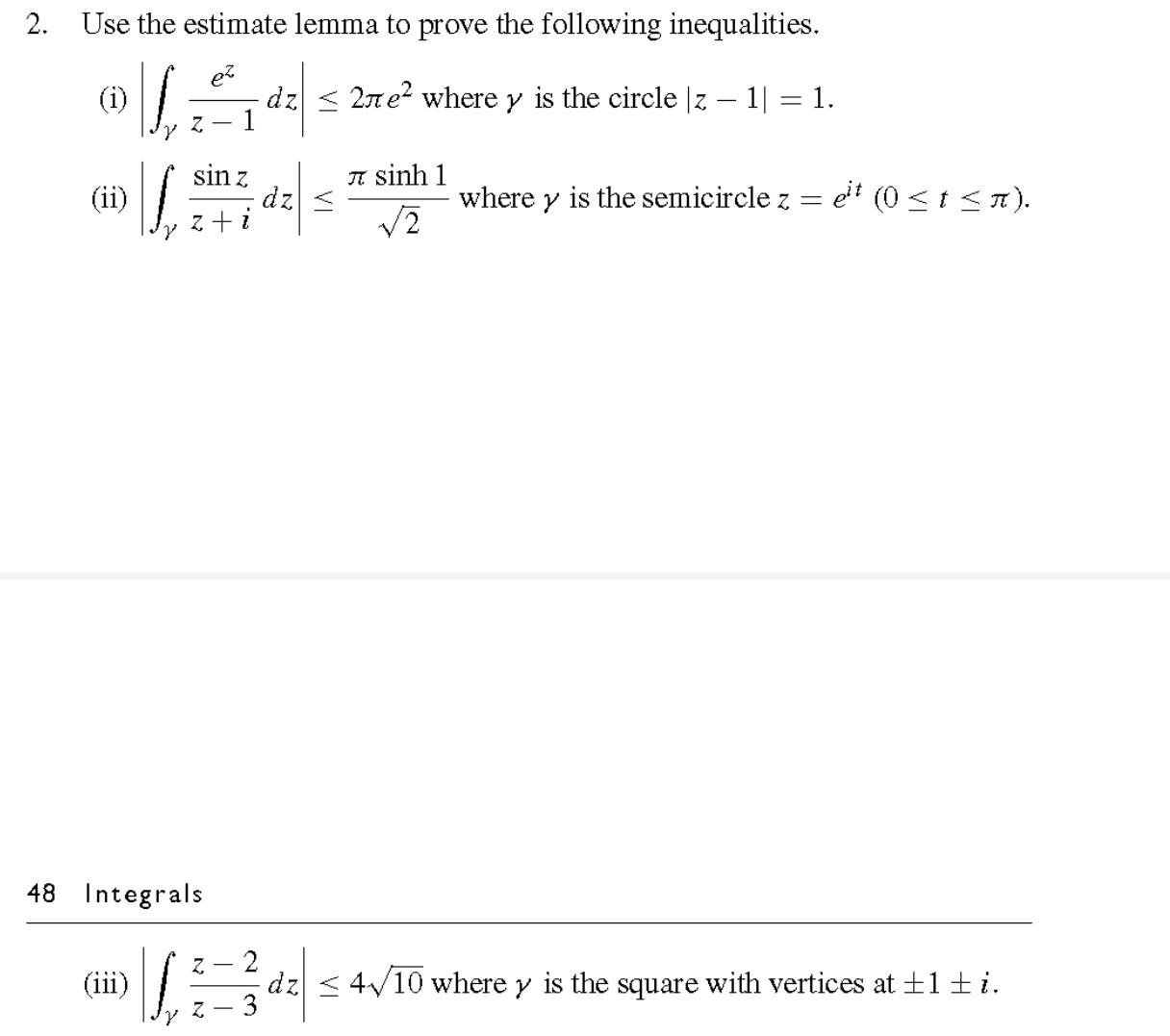 Solved 2. Use the estimate lemma to prove the following | Chegg.com