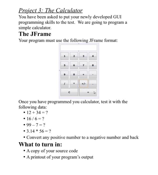 Solved Project 3: The Calculator You have been asked to put | Chegg.com