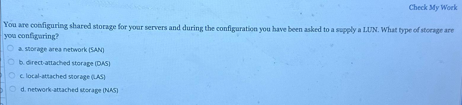 Solved Check My WorkYou are configuring shared storage for | Chegg.com