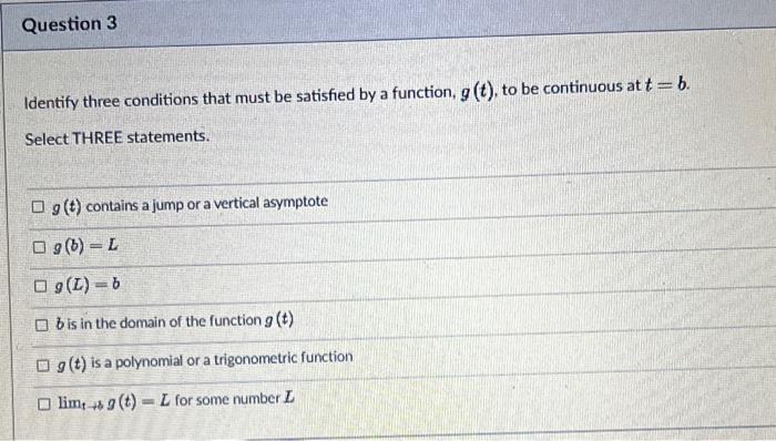 Solved Question 3 Identify three conditions that must be | Chegg.com