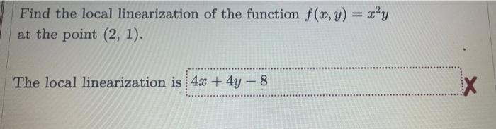Solved Find the local linearization of the function f(x, y) | Chegg.com