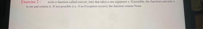 Solved Exercise 2: write a function called convert into) | Chegg.com