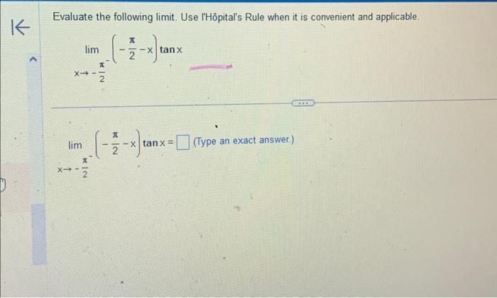 Solved Evaluate the following limit. Use l'Hôpital's Rule | Chegg.com