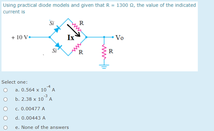 Solved Using practical diode models and given that R=1300Ω, | Chegg.com