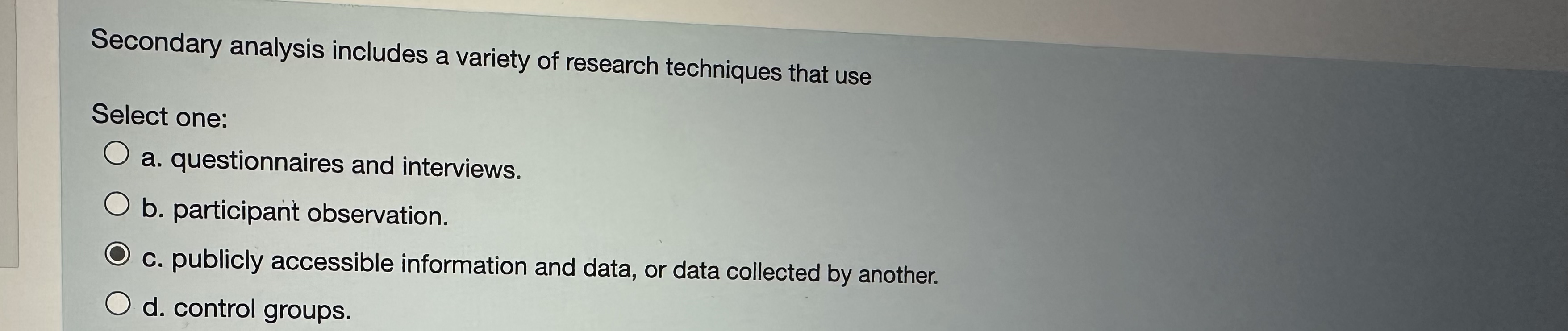 Secondary analysis includes a variety of research | Chegg.com