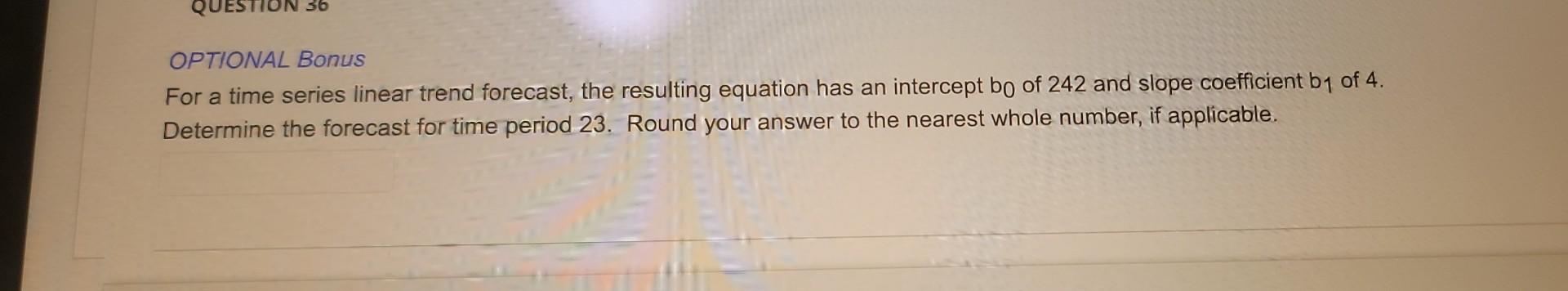 Solved OPTIONAL BONUS For a time series linear trend | Chegg.com