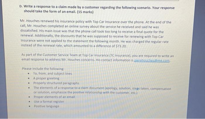 D. Write a response to a claim made by a customer | Chegg.com