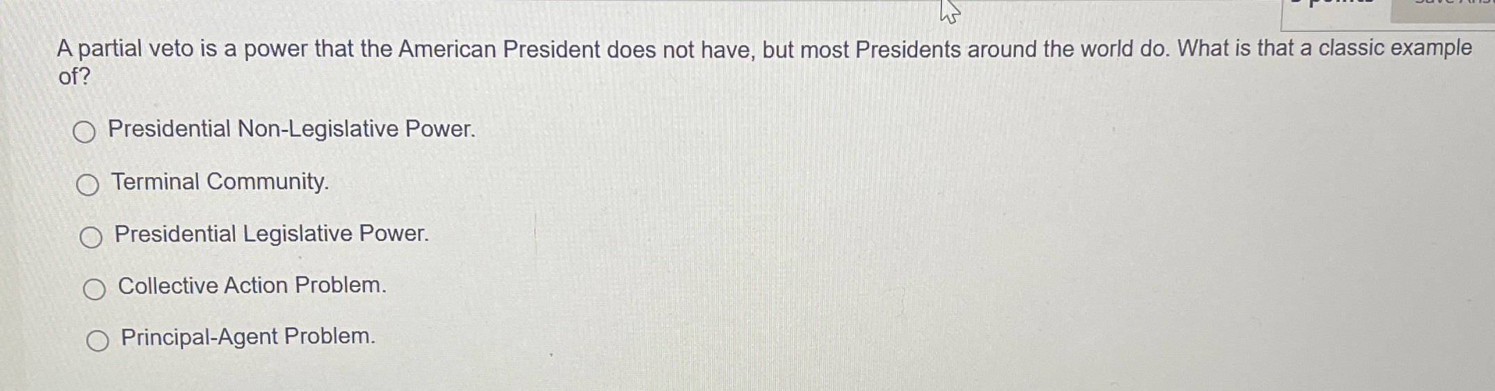 Solved A partial veto is a power that the American President | Chegg.com