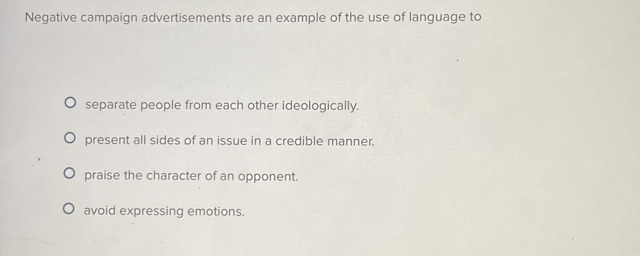 Solved Negative campaign advertisements are an example of | Chegg.com