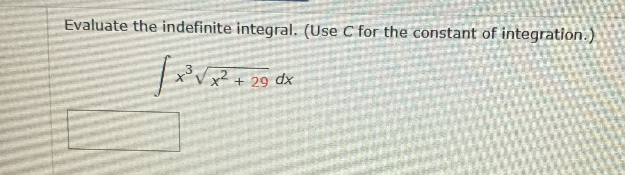 Solved Evaluate the indefinite integral. (Use C ﻿for the | Chegg.com