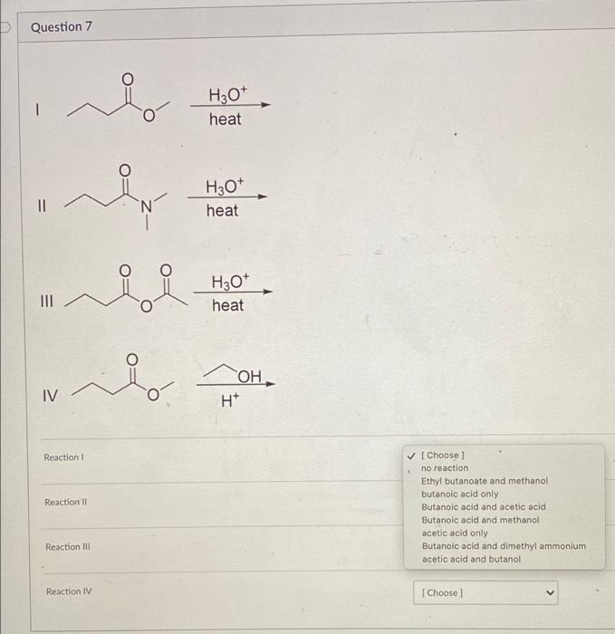 Solved Question 7 H30+ heat H30+ heat II N H30+ heat = III | Chegg.com