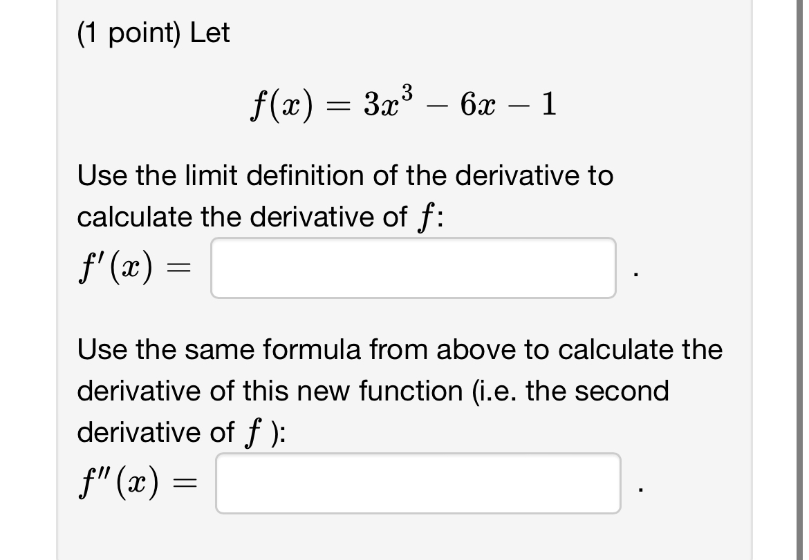 Solved 1 ﻿point ﻿letf X 3x3 6x 1use The Limit Definition