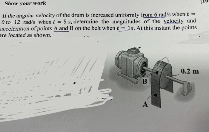 Solved If the angular velocity of the drum is increased | Chegg.com