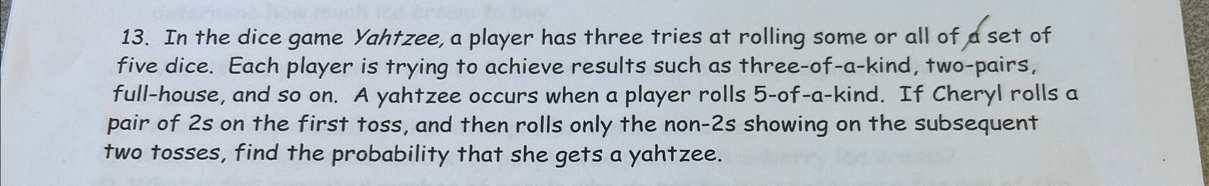 Solved In the dice game Yahtzee, a player has three tries at | Chegg.com